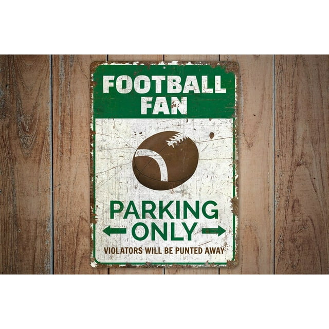 Football Fan Sign Football Fan Parking Football Fan Only Football Fan ...