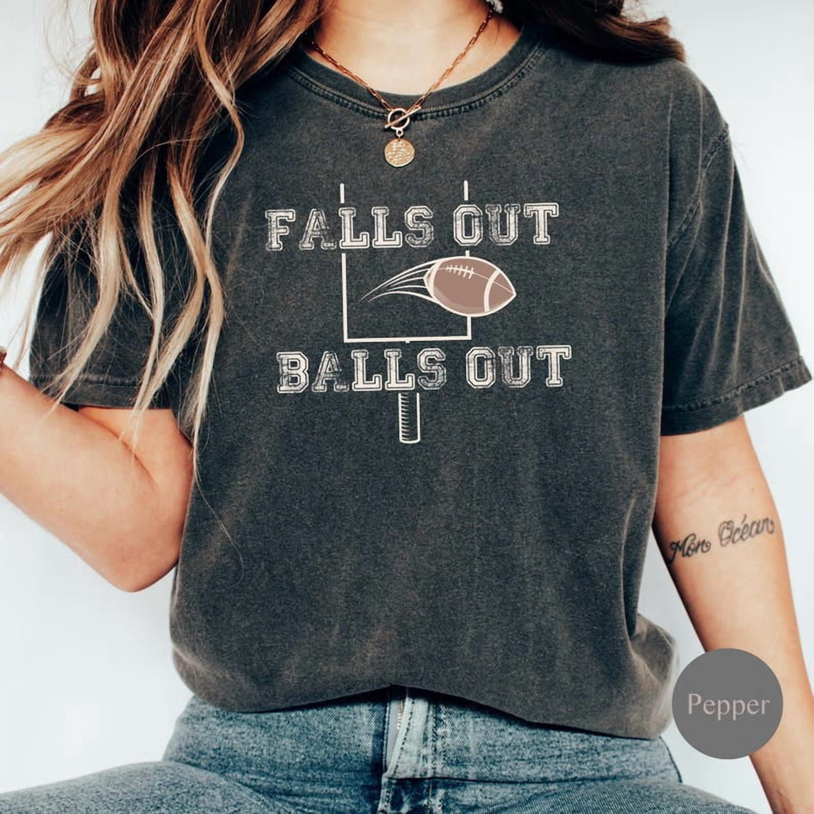 Football Game Day Shirt Falls Out Balls Out Fall Quote Comfort Colors ...