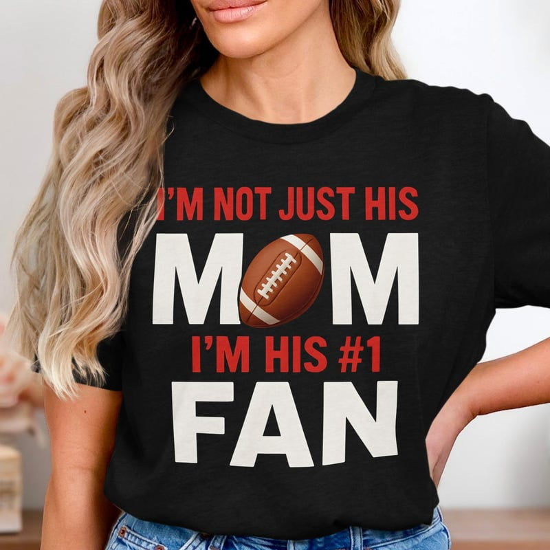 Football Mom Number One Fan Funny Sports Proud Supporter Art Graphic Tee for men & women up to ...