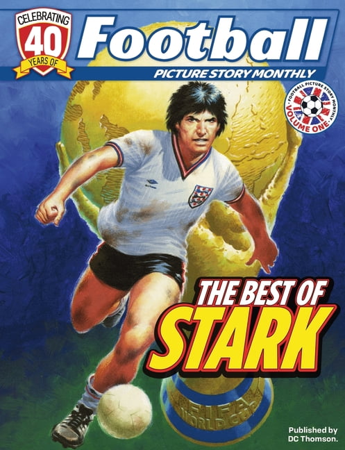 Football Picture Story Monthly Football Picture Story Monthly: The Best ...