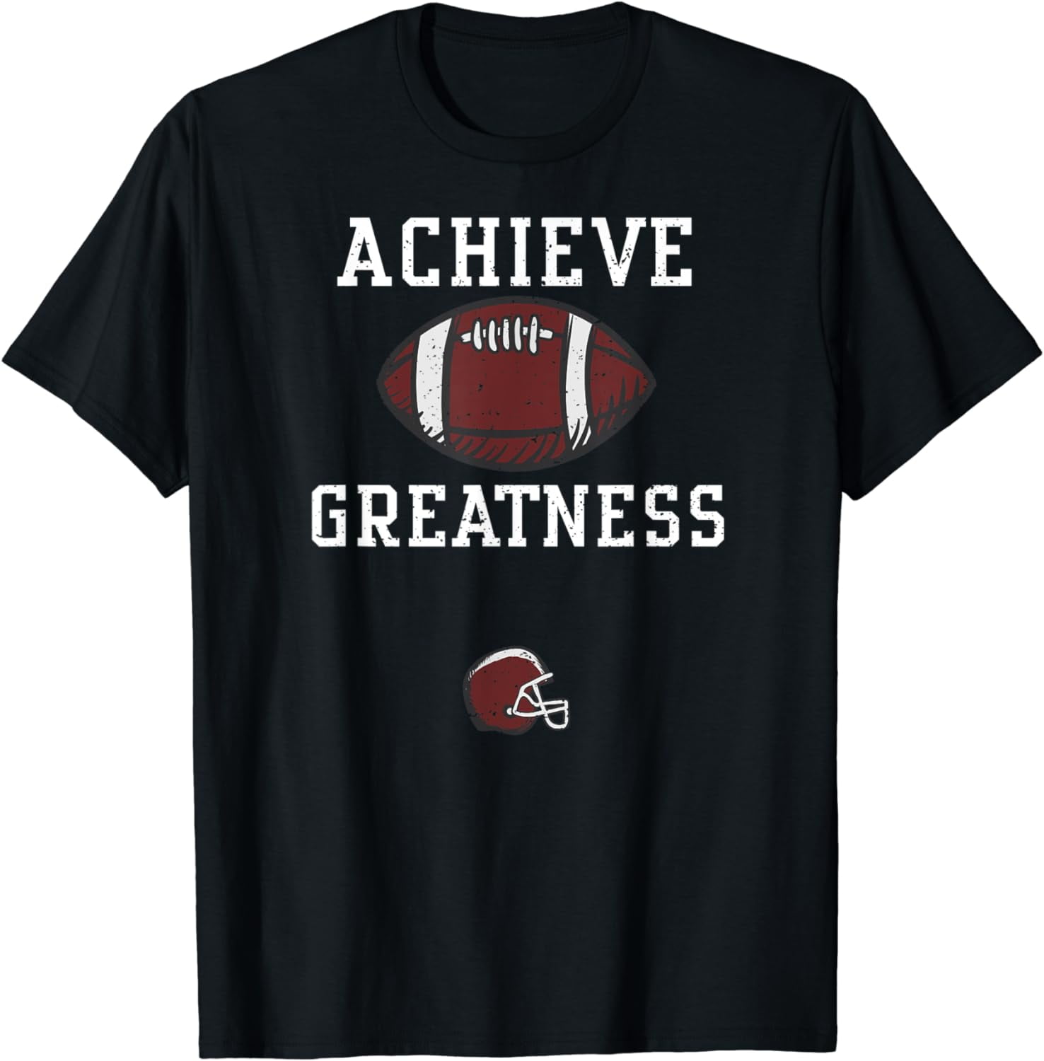 Football Player: Achieve greatness - Football Sayings T-Shirt - Walmart.com