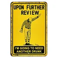 Football Ref Need Another Drink Metal Sign Funny Sports Bar Decor 8X12 ...