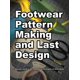 Footwear Pattern Making and Last Design (Hardcover) - Walmart.com