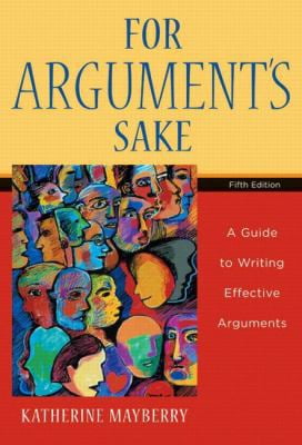 Pre-Owned For Argument's Sake : A Guide to Writing Effective Arguments ...