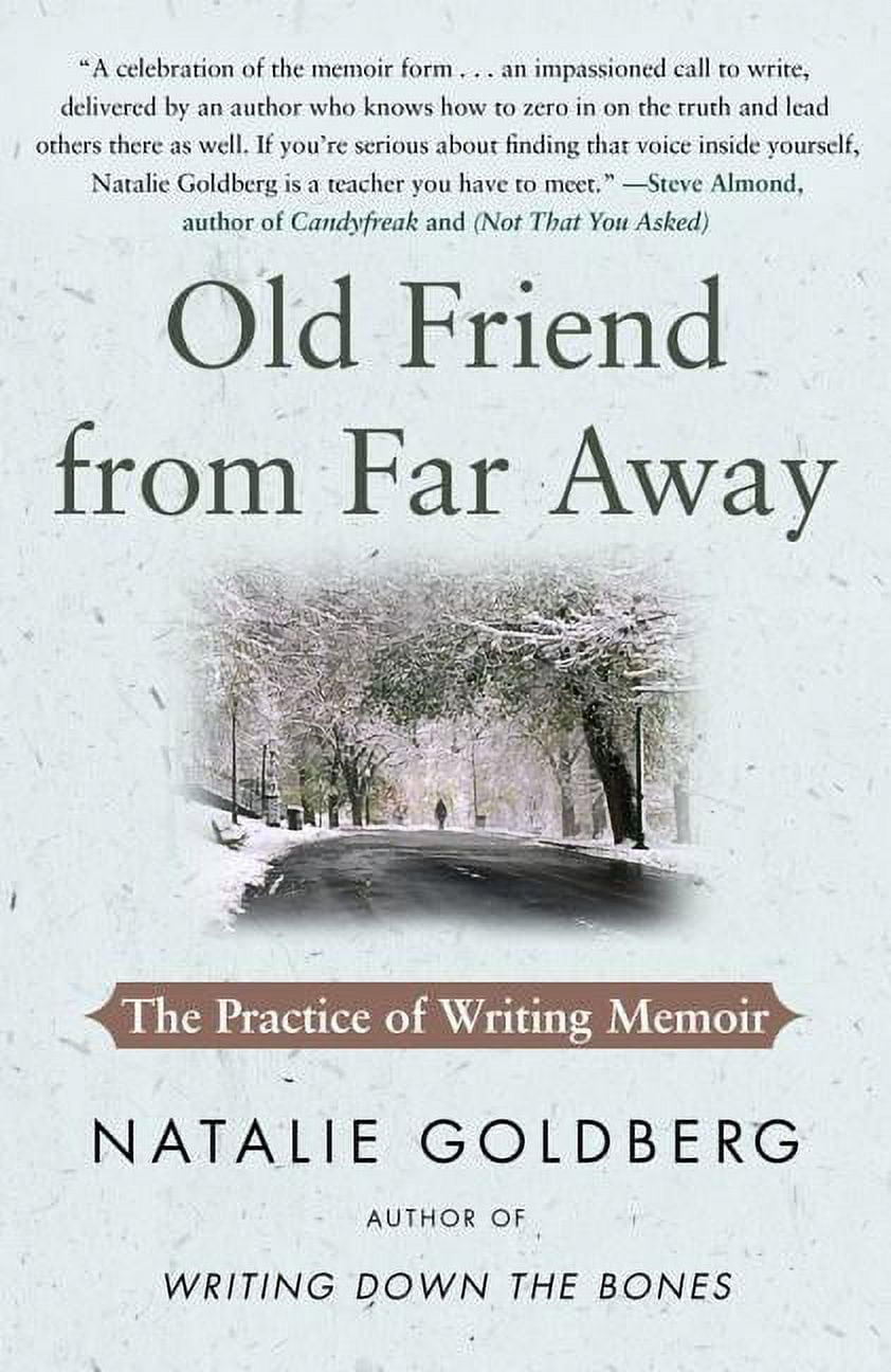 For Aspiring Writers Old Friend from Far Away: The Practice of Writing ...