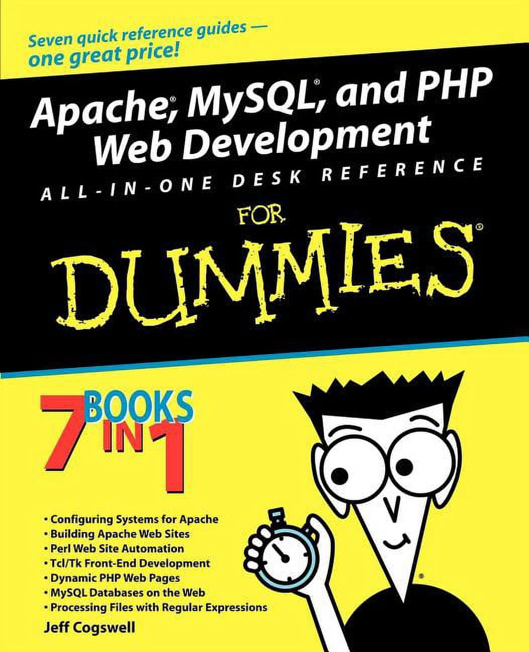 For Dummies: Apache, MySQL, and PHP Web Development All-In-One Desk Reference for Dummies ...