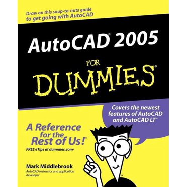 For Dummies: AutoCAD and AutoCAD LT All-in-One Desk Reference For ...