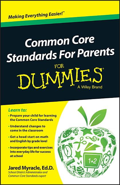 For Dummies: Common Core Standards For Parents For Dummies (Paperback ...