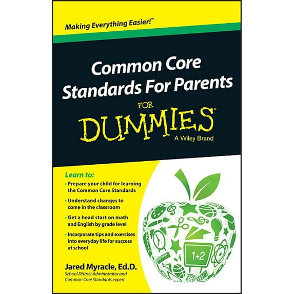 For Dummies: Common Core Standards For Parents For Dummies (Paperback ...