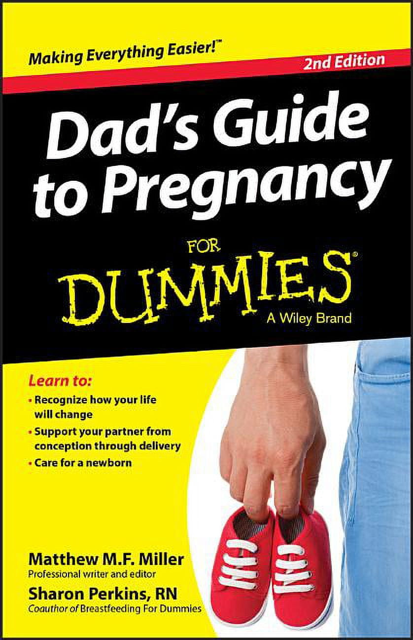 For Dummies: Dad's Guide To Pregnancy For Dummies, 2nd Edition ...