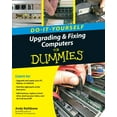 For Dummies Do-It-Yourself Upgrading & Fixing Computer for Dummies ...