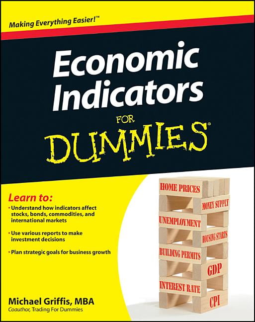 For Dummies Economic Indicators For Dummies, (Paperback) - Walmart.com