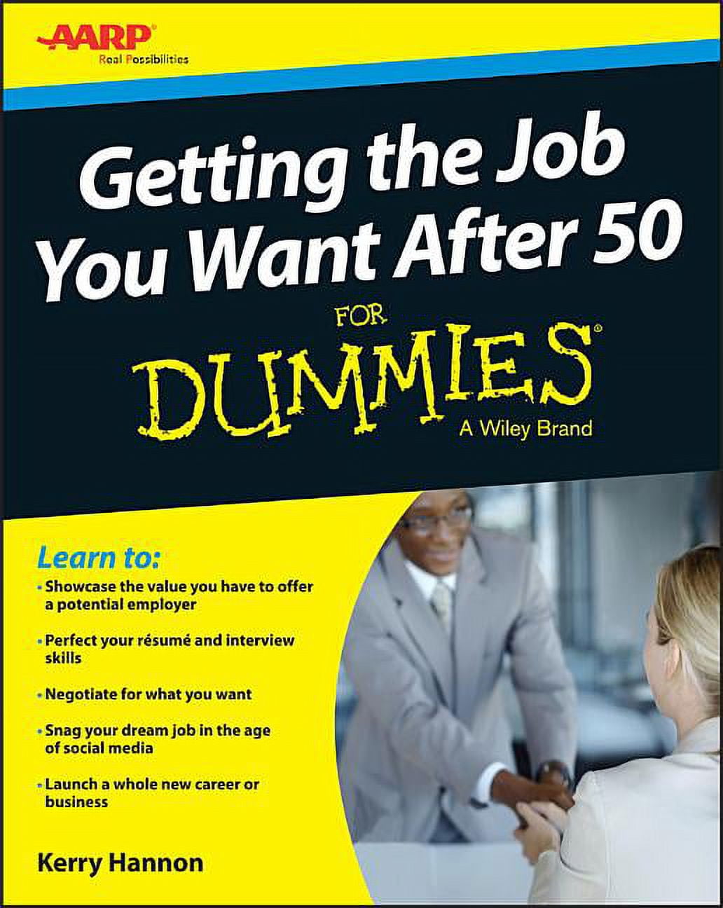 For Dummies: Getting the Job You Want After 50 for Dummies (Paperback ...