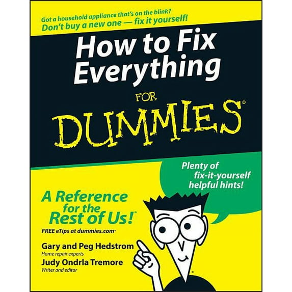 For Dummies How to Fix Everything for Dummies, (Paperback) - Walmart.com