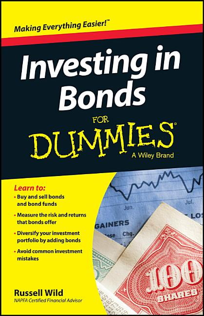For Dummies: Investing in Bonds for Dummies (Paperback) - Walmart.com