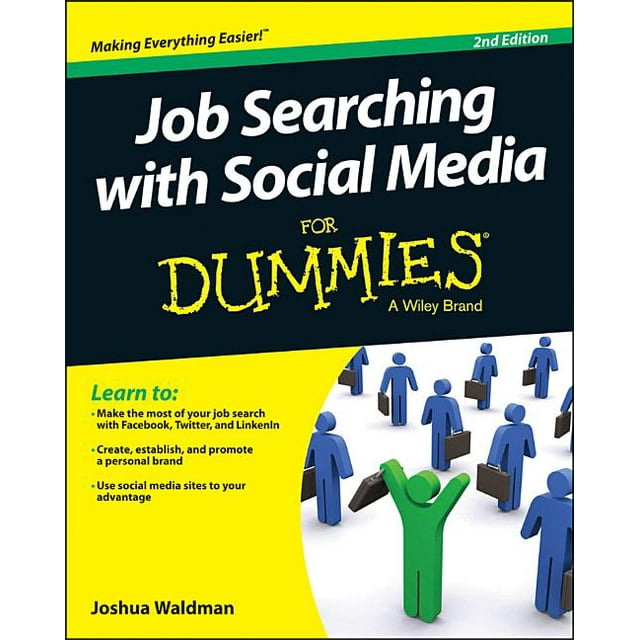 For Dummies: Job Searching with Social Media for Dummies, 2/E ...