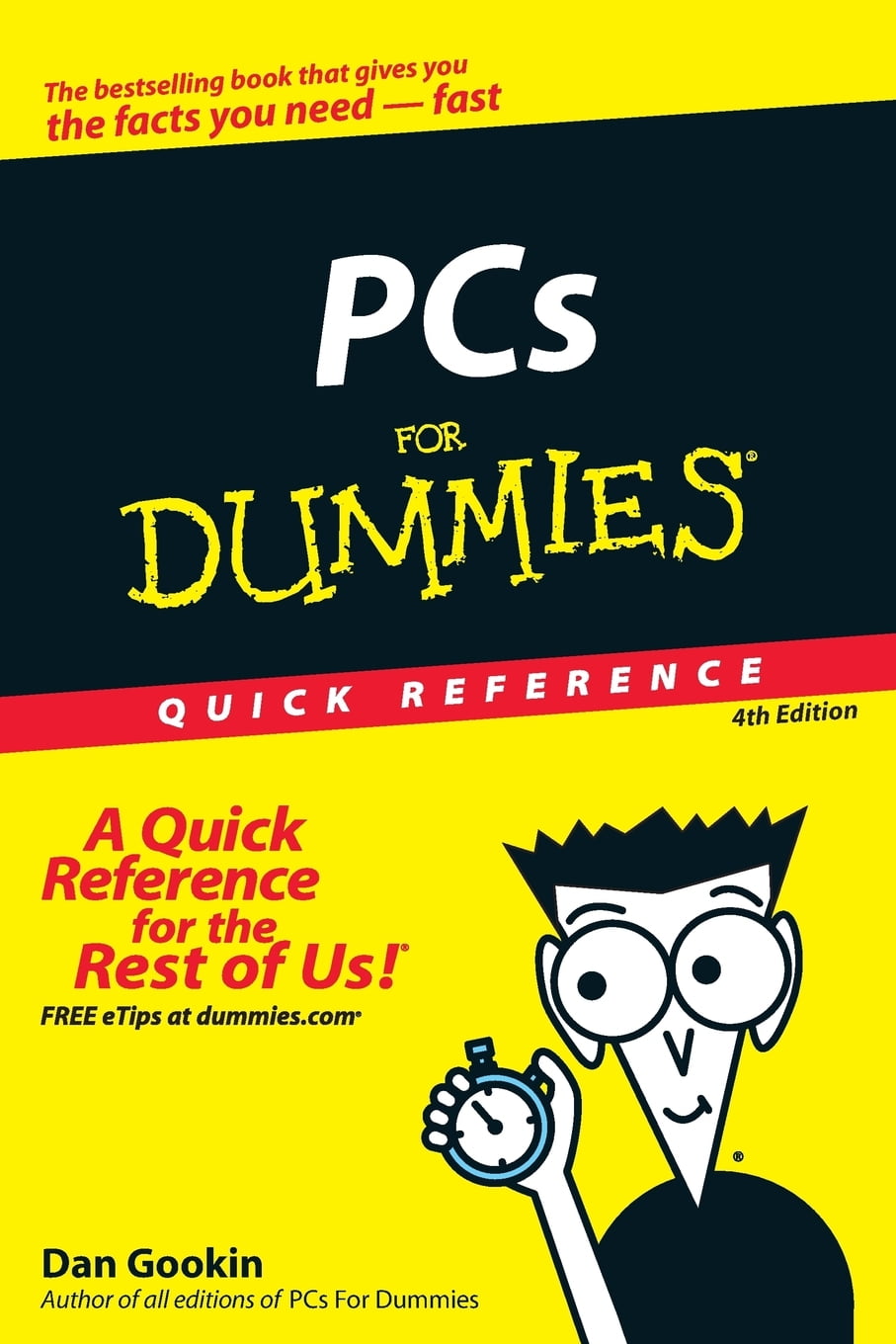 For Dummies: Quick Reference (Computers): PCs for Dummies Quick ...