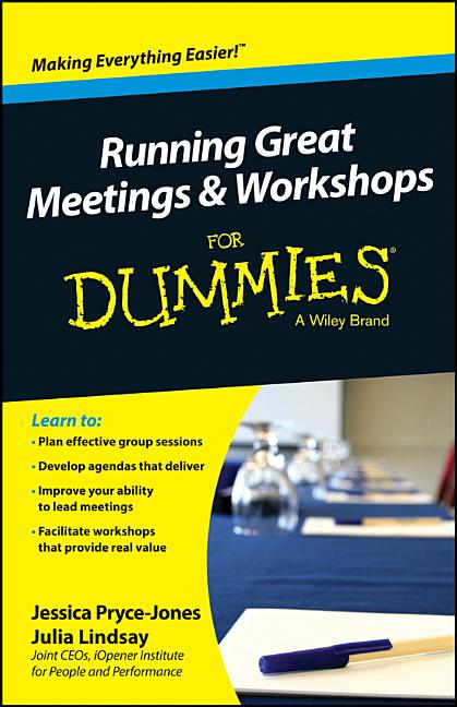 For Dummies Running Great Meetings and Workshops for Dummies ...