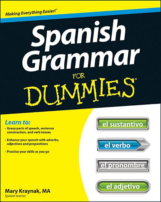For Dummies Spanish Grammar for Dummies, (Paperback) - Walmart.com
