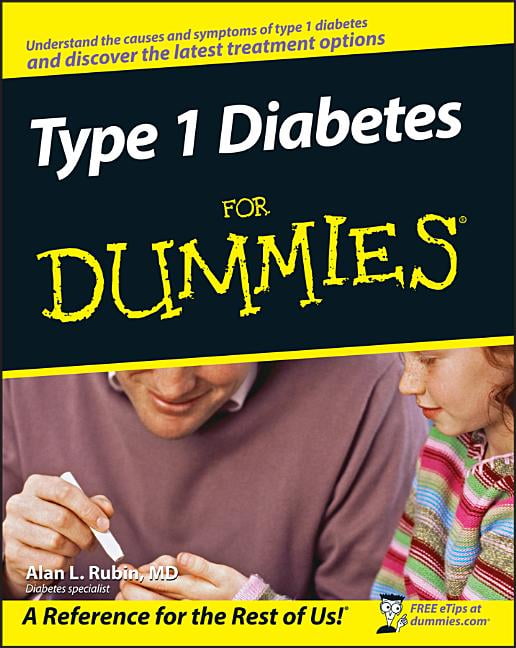 For Dummies Type 1 Diabetes for Dummies, (Paperback) - Walmart.com