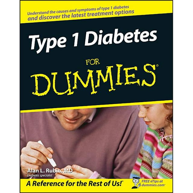 For Dummies Type 1 Diabetes for Dummies, (Paperback) - Walmart.com