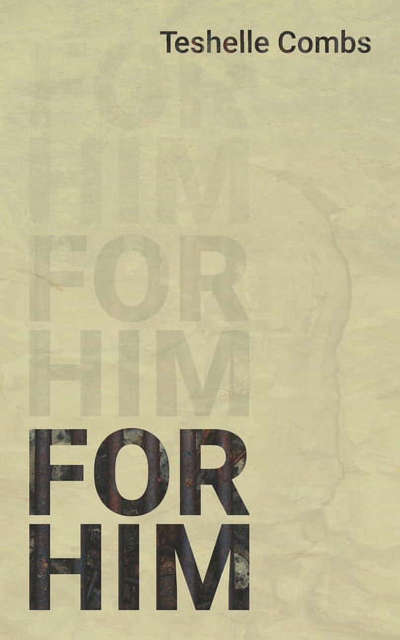 For Him For Series Paperback 1655694405 9781655694400 Teshelle Combs ...
