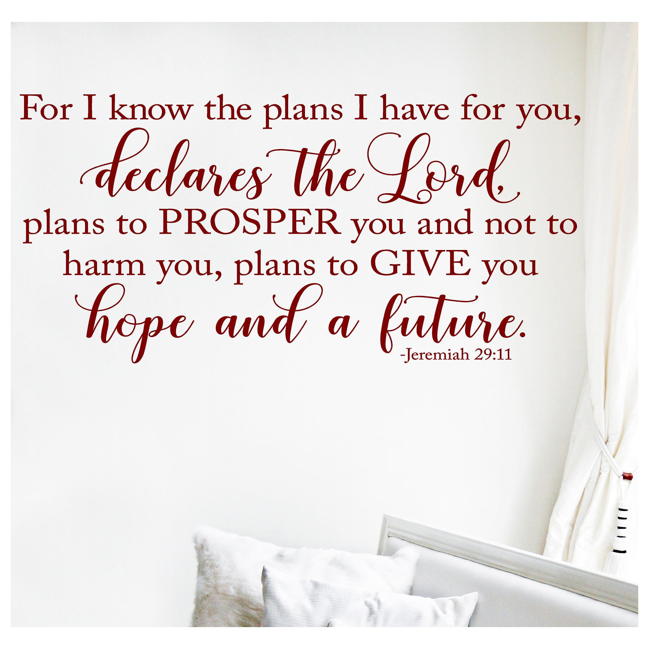 For I Know the Plans I Have for you, Declares the Lord, Plans To... Jeremiah 29:11 Bible verse ...