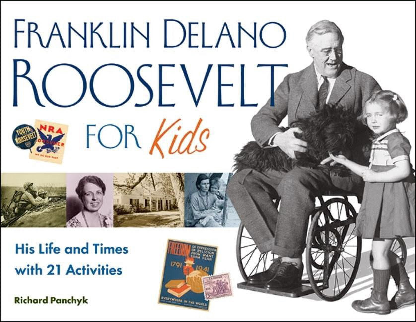 For Kids series: Franklin Delano Roosevelt for Kids : His Life and ...