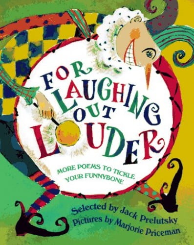 Pre-Owned For Laughing Out Louder: More Poems to Tickle Your Funnybone ...