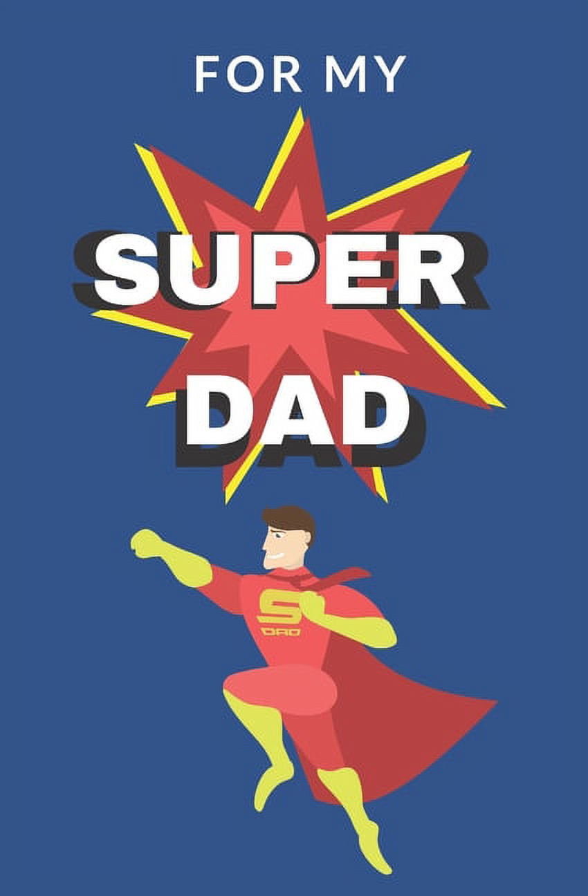 For My Super Dad, Book, (Paperwork) - Walmart.com
