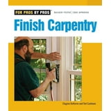 For Pros By Pros: Finish Carpentry (Paperback) - Walmart.com