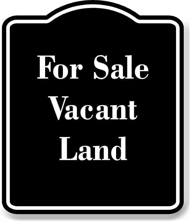 For Sale Vacant Land BLACK Aluminum Composite Sign 8.5''x10'' - Walmart.com
