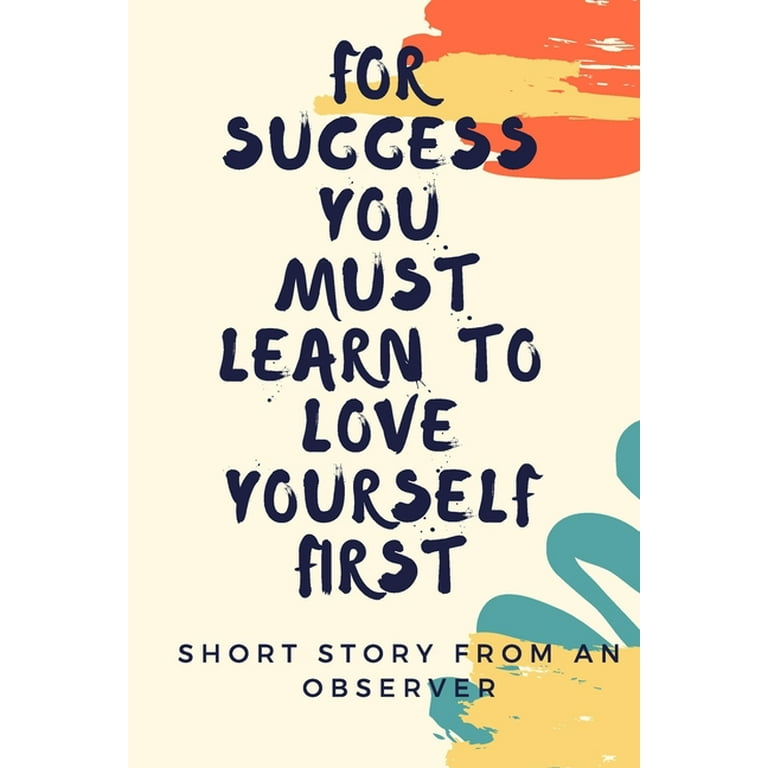 Learn To Love Yourself First Quotes