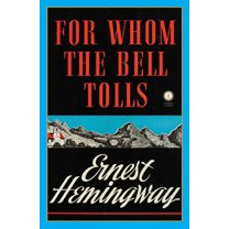 Hemingway Library Edition: For Whom the Bell Tolls : The Hemingway ...