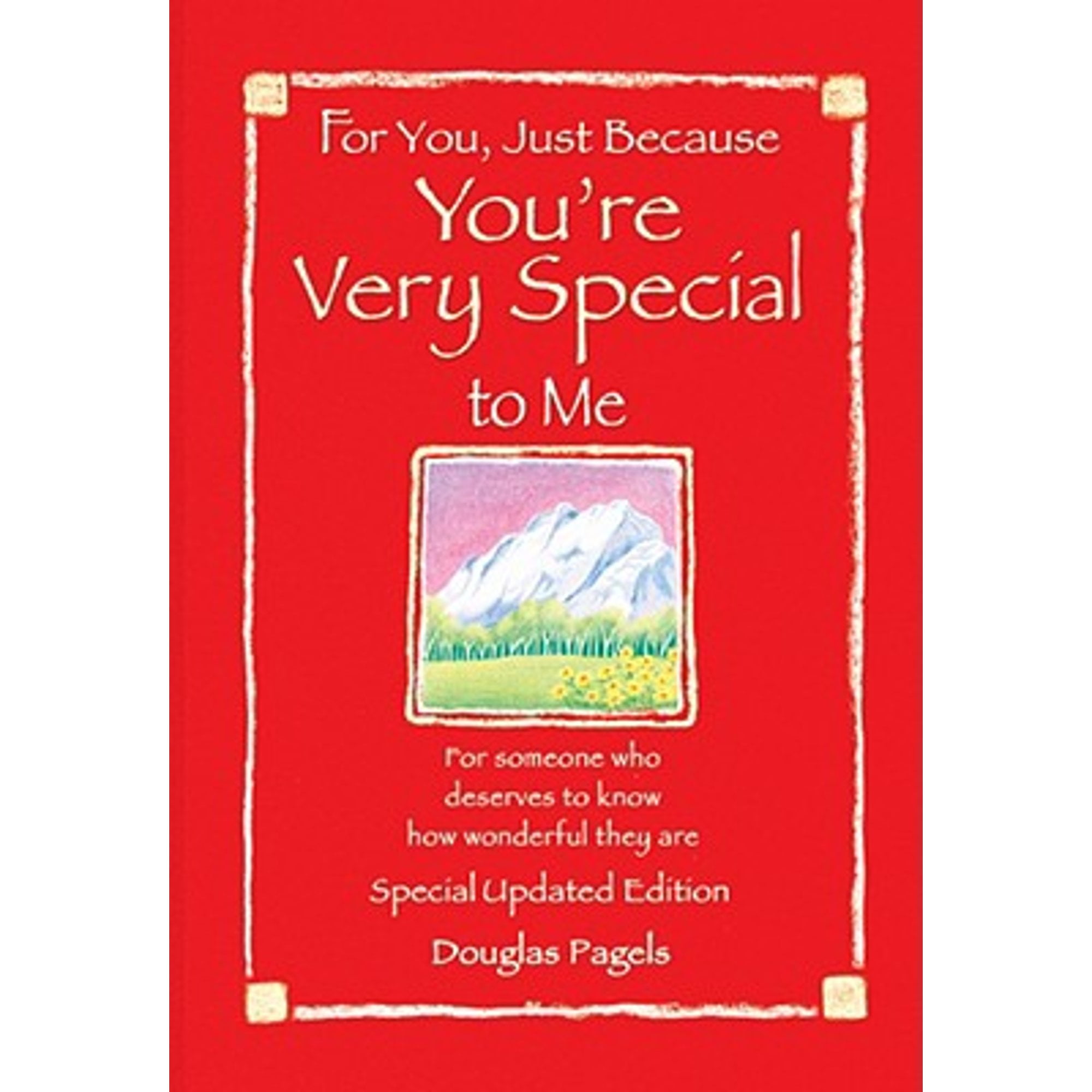 For You, Just Because You're Very Special to Me : For Someone Who ...