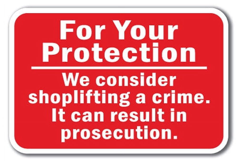 For Your Protection - We consider shoplifting a crime. It can result in ...