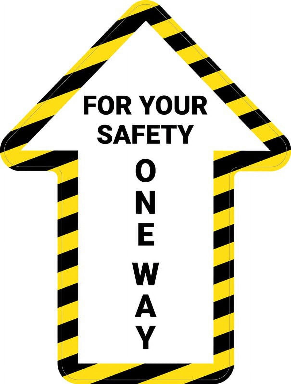 For Your Safety One Way Hazard Arrow Straight Sign Safety Restriction ...