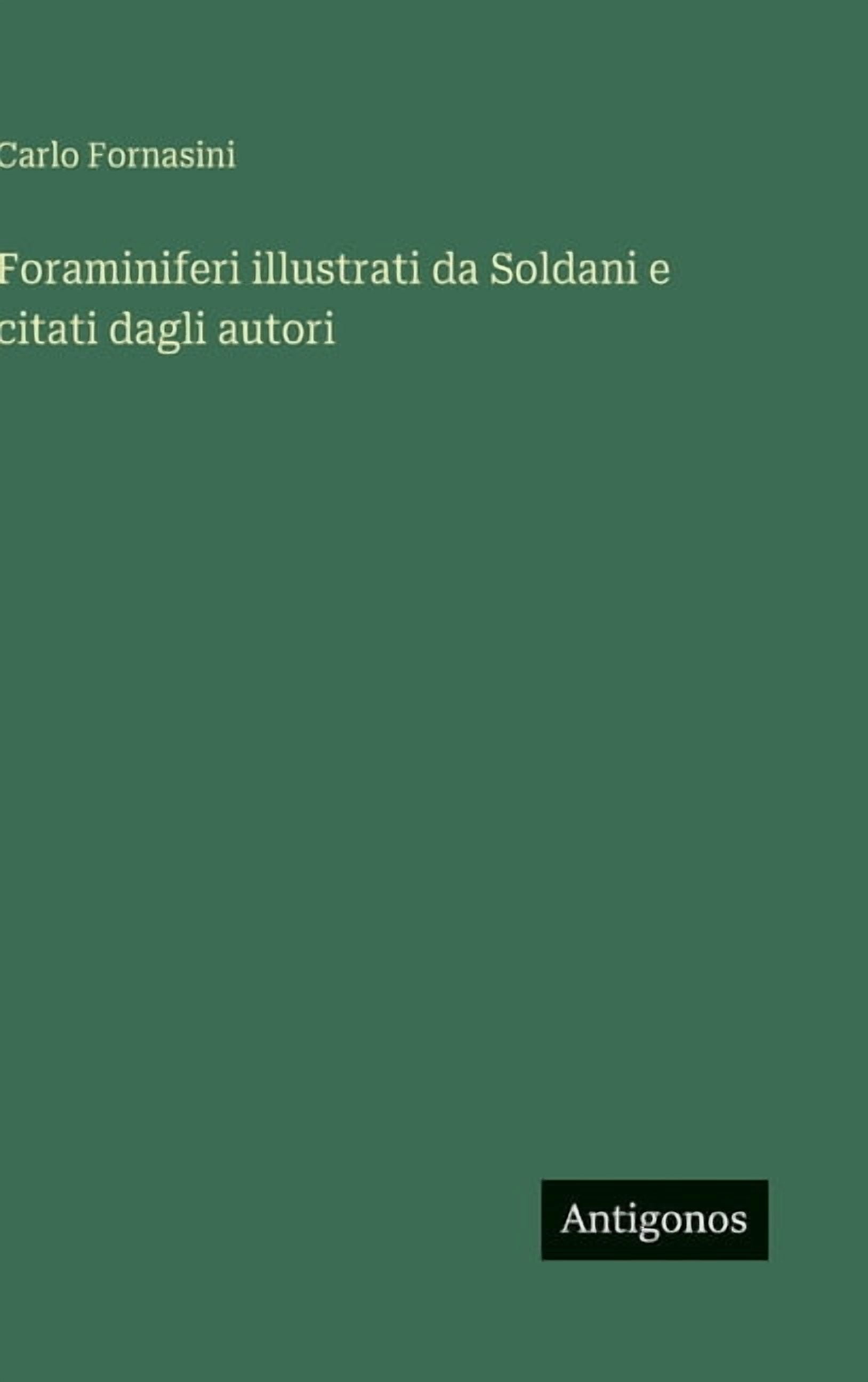 Foraminiferi illustrati da Soldani e citati dagli autori, (Hardcover ...