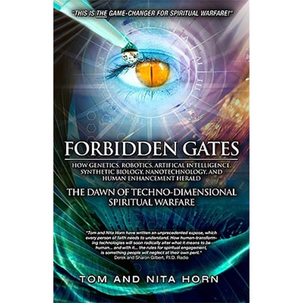 Pre-Owned Forbidden Gates: How Genetics, Robotics, Artificial ...