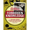 Pre-Owned Forbidden Knowledge: 101 Things Not Everyone Should Know How ...