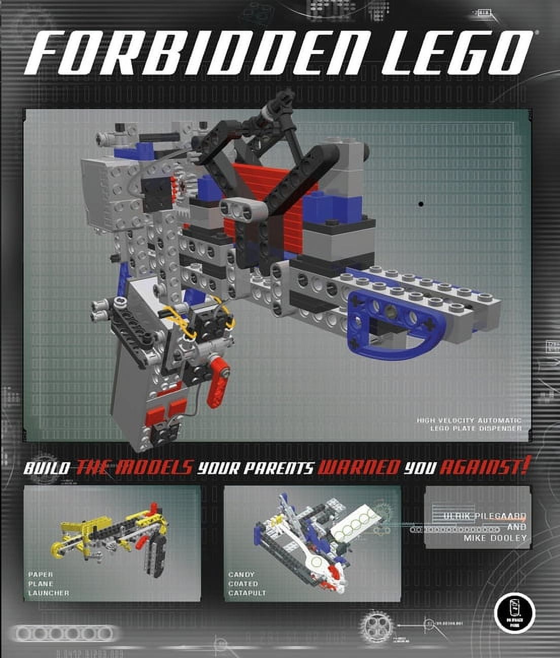Forbidden LEGO : Build the Models Your Parents Warned You Against ...