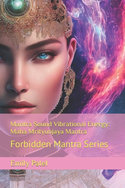 Forbidden Tantra: Mantra Sound Vibrational Energy : Maha Mrityunjaya ...
