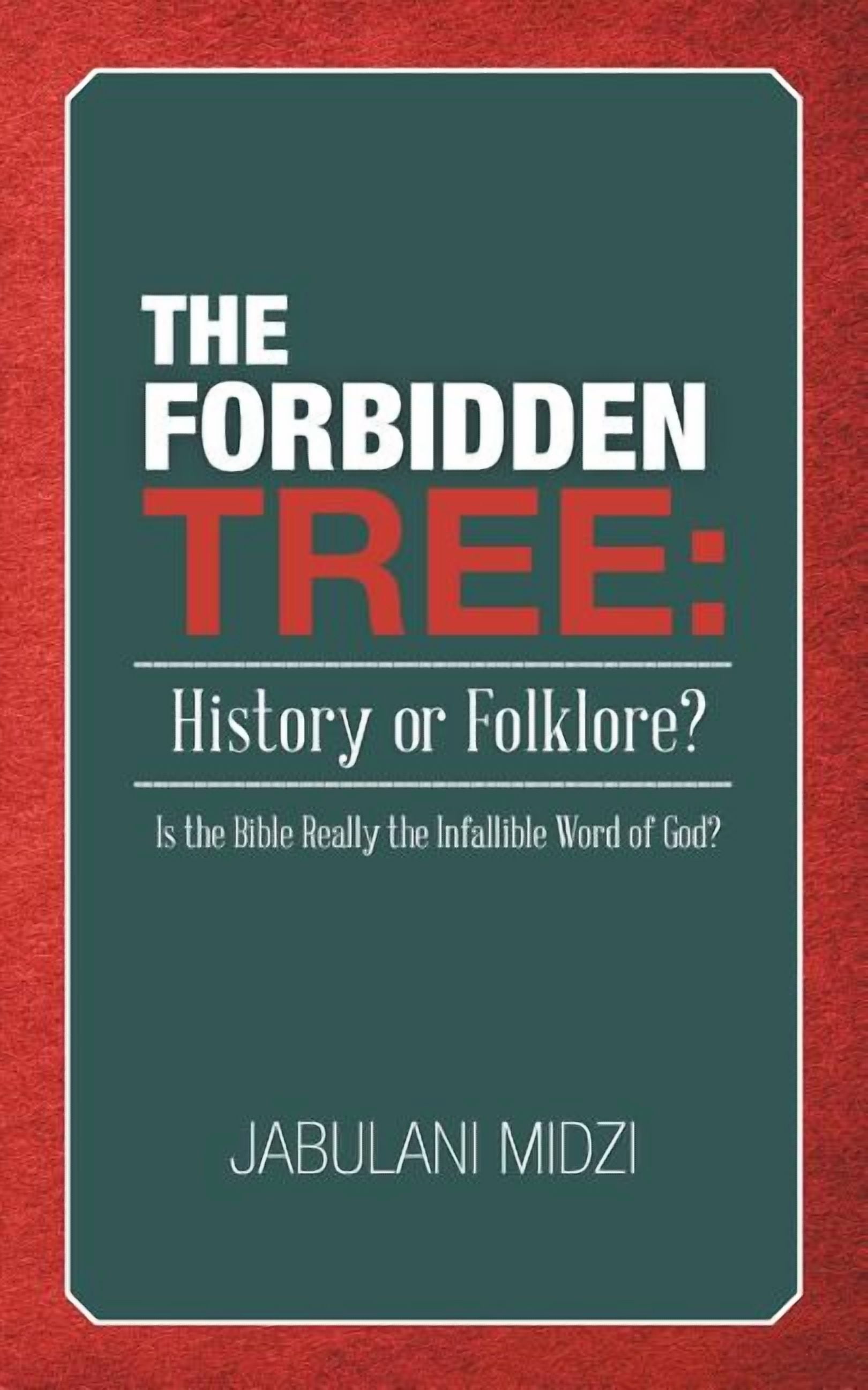 Forbidden Tree : History or Folklore? Is the Bible Really the ...