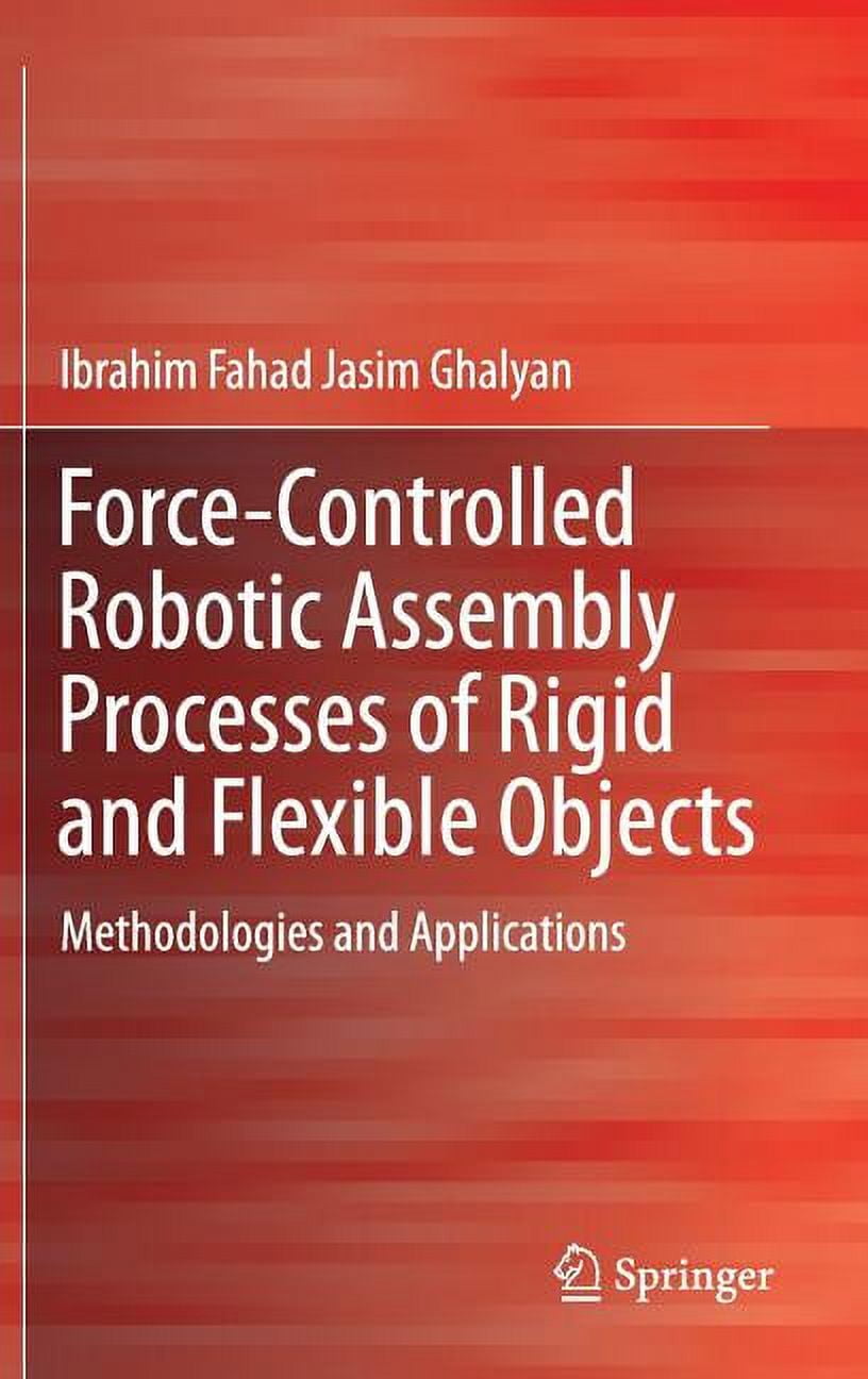 Force-Controlled Robotic Assembly Processes of Rigid and Flexible ...