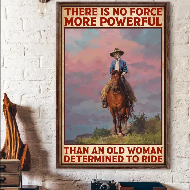 There Is No Force More Powerful Old Woman Determined Cowgirl Riding ...