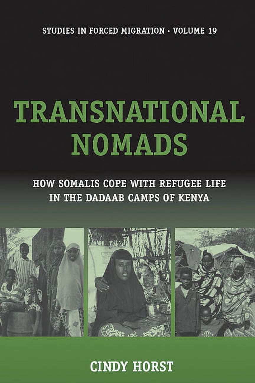 Forced Migration Transnational Nomads: How Somalis Cope with Refugee ...