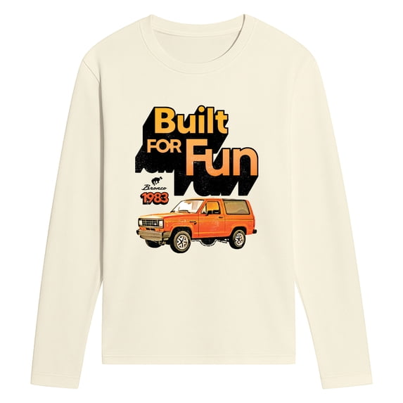 Ford - 1983 Bronco Built For Fun - Men's Long Sleeve Graphic T-Shirt ...