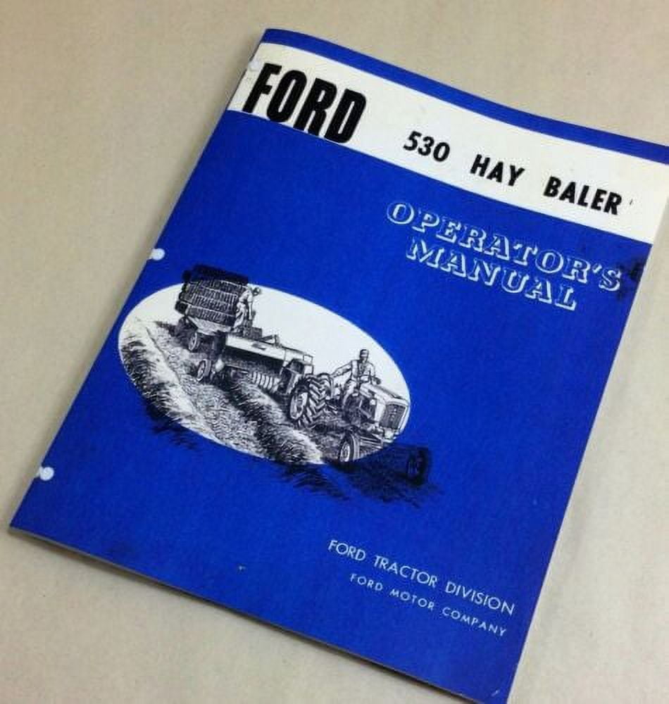 Ford 530 Hay Baler Operators Owners Manual Adjustments Operation Lube ...