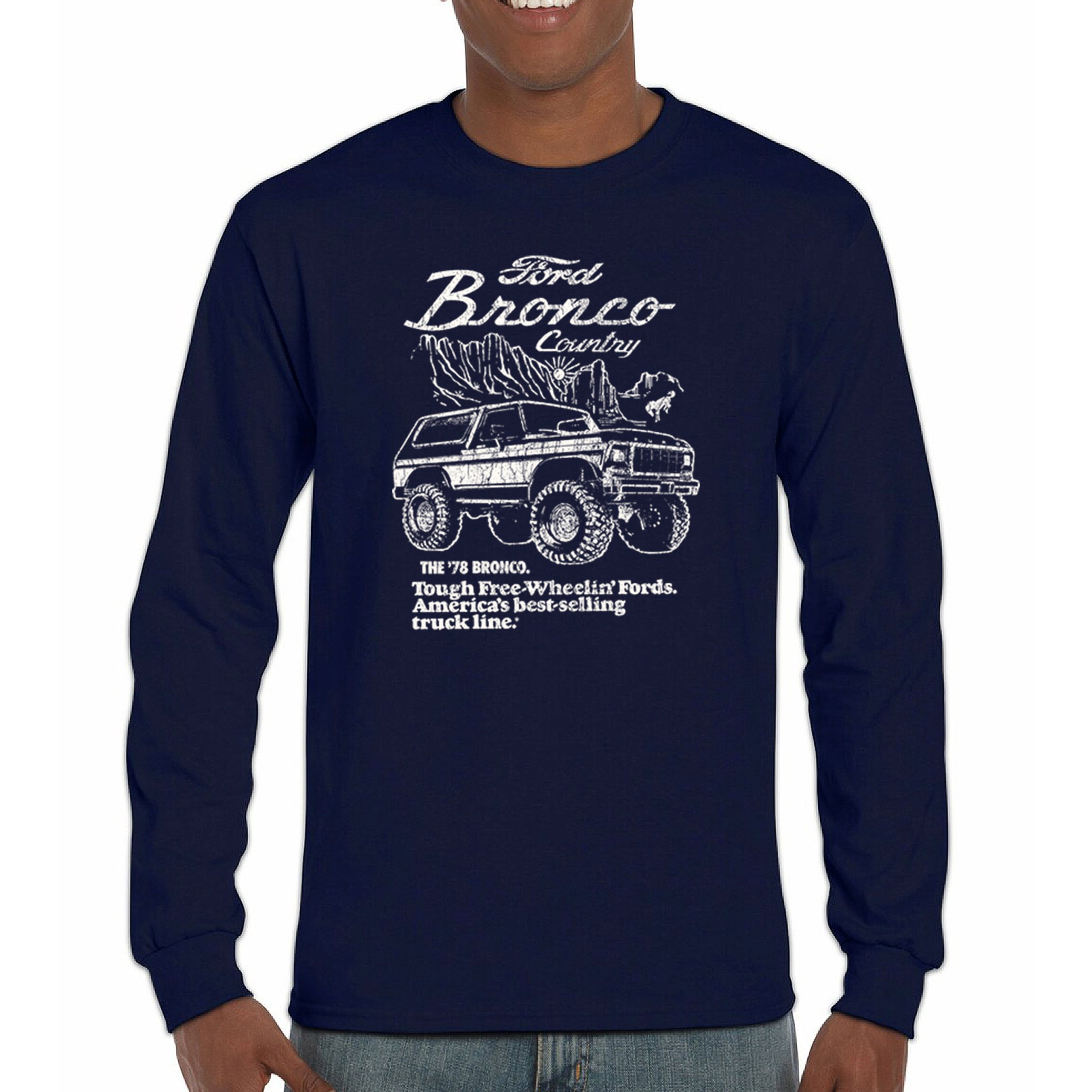 Ford Bronco Country Tough Free Wheeling 1978 Long Sleeve T-shirt ...