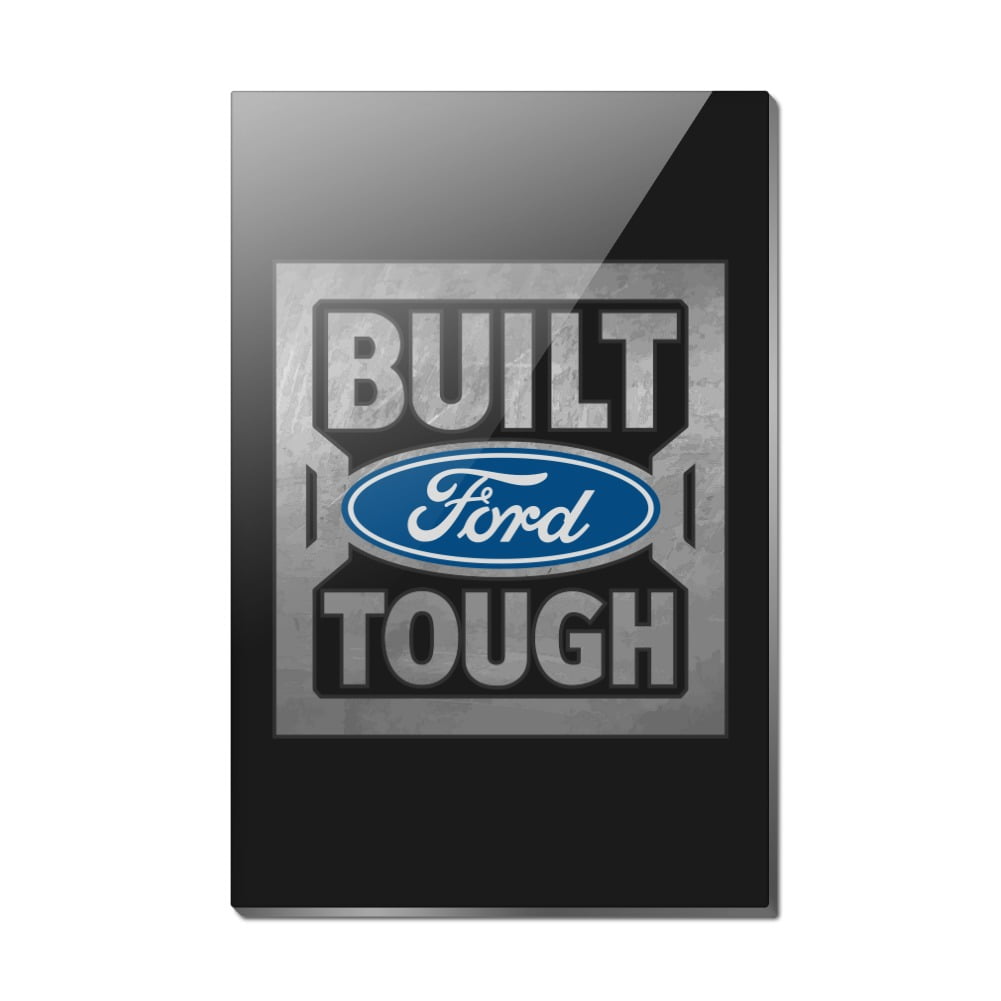 Ford Built Ford Tough Rectangle Acrylic Fridge Refrigerator Magnet ...